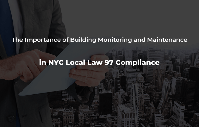 Understanding Local Law 97: Impact, Requirements, Compliance